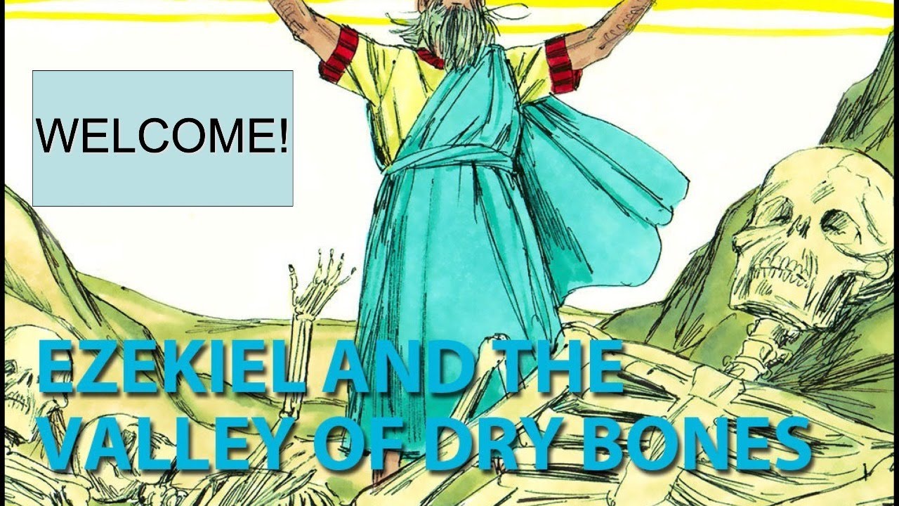 Ezekiel & The Valley of Dry Bones! - YouTube