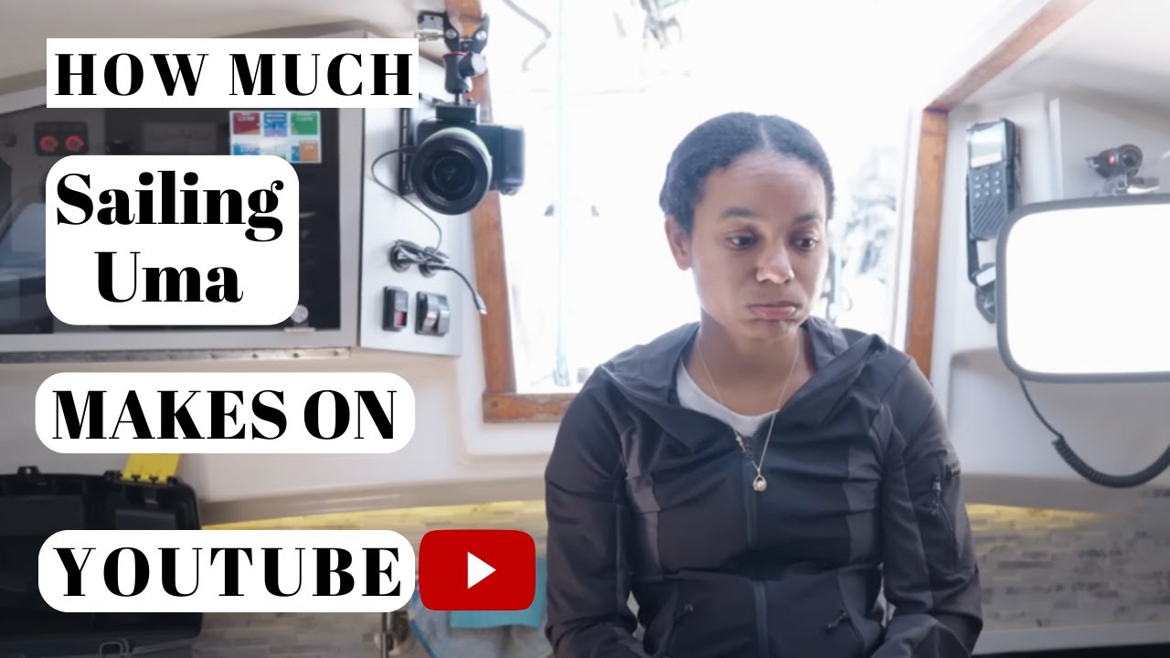 How much Sailing Uma makes on Youtube - YouTube