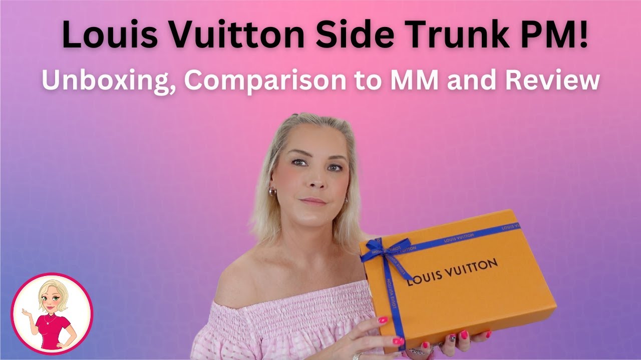 Louis Vuitton Side Trunk PM! Unboxing, Comparison to MM and Review ...
