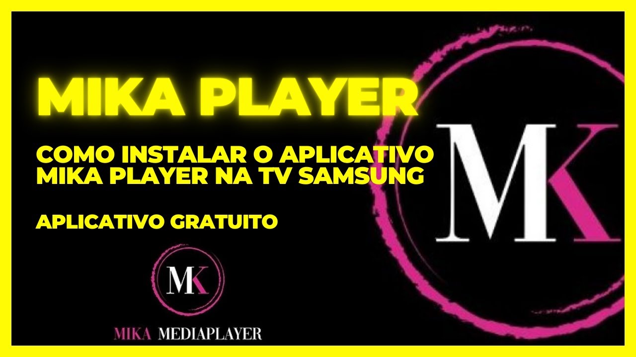 Como Instalar o Aplicativo Mika Player na Tv Samsung - YouTube