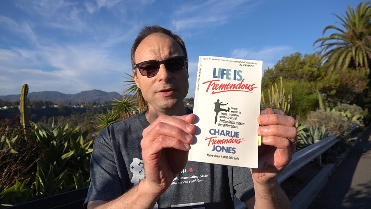 Life Is Tremendous by Charlie “Tremendous” Jones - YouTube