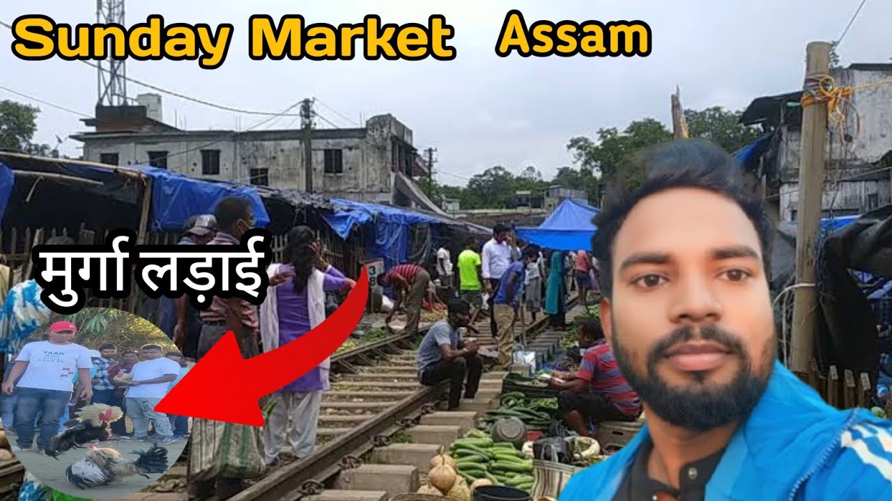Sunday Market Dinjan (tinsukia, assam) village Life market[गांव का ...
