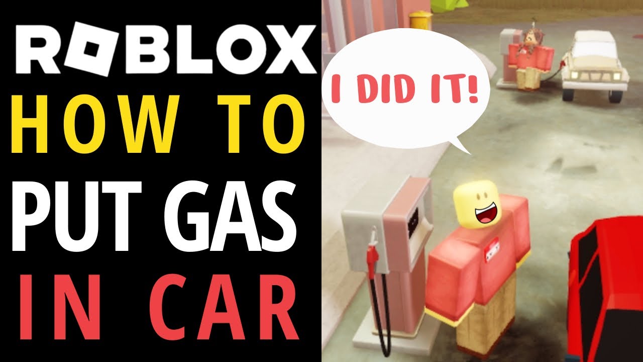 How To Put Gas In Car Explained In Roblox YouTube how-to-put-gas-in-car-explained-in-roblox-youtube