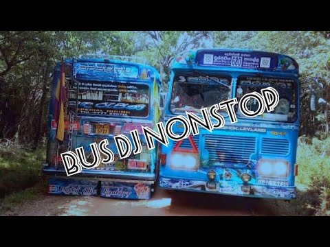 sl bus dj nonstop - YouTube