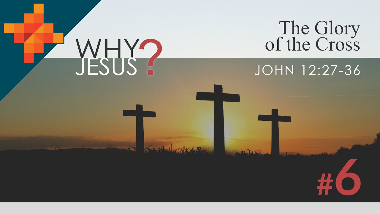 [John 12:27-36] The Glory of the Cross - YouTube