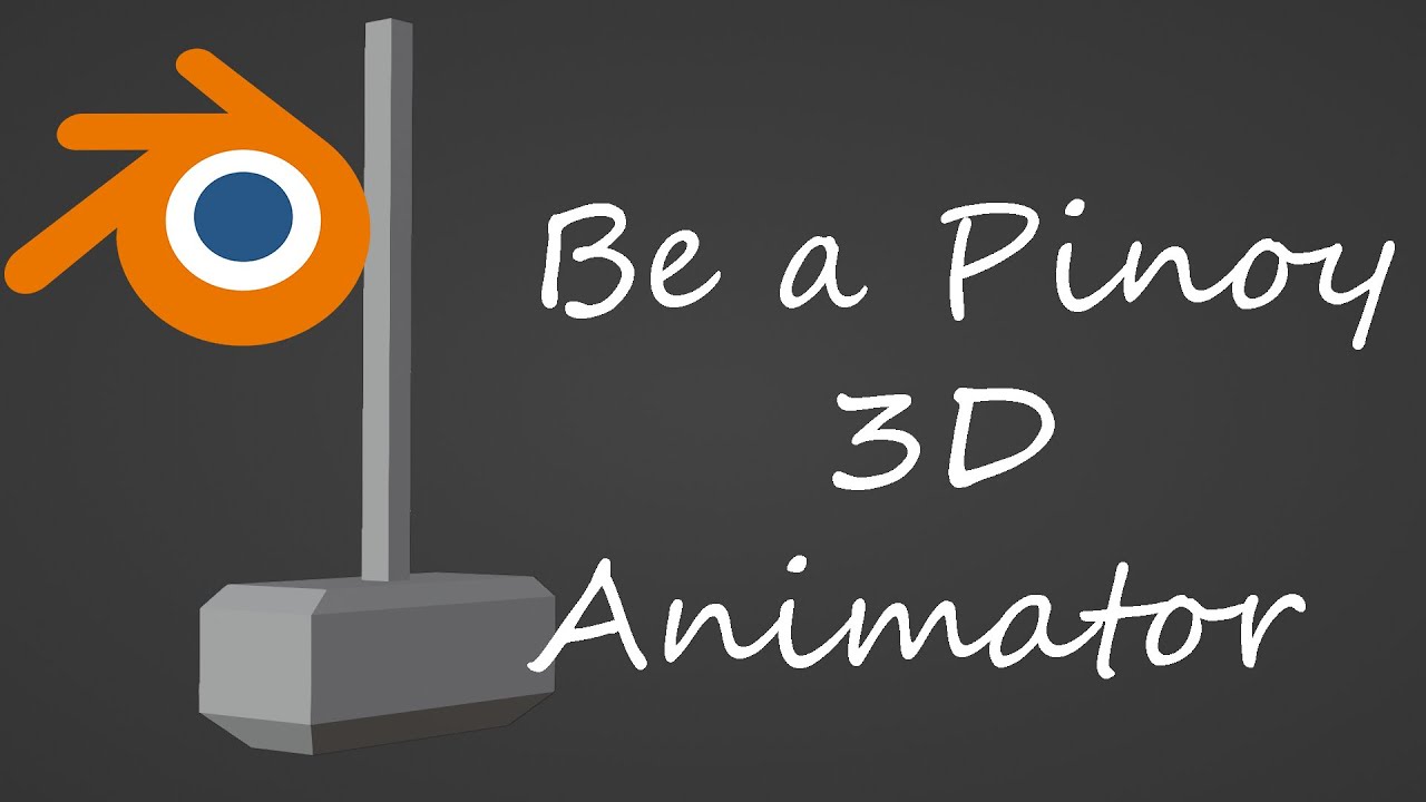 Pinoy 3D Animation Tutorial Series | Part 1 - Software introduction ...
