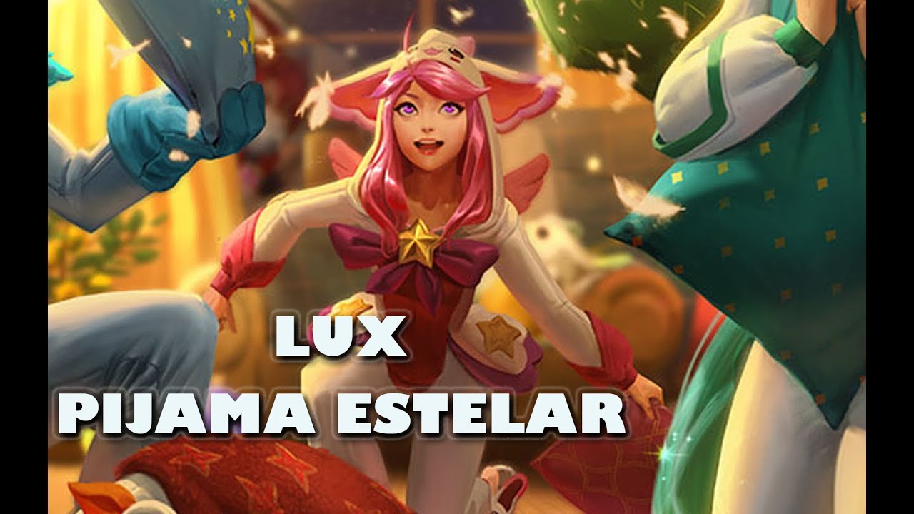 Lux Pijama Estelar Skin-League of Legends - YouTube