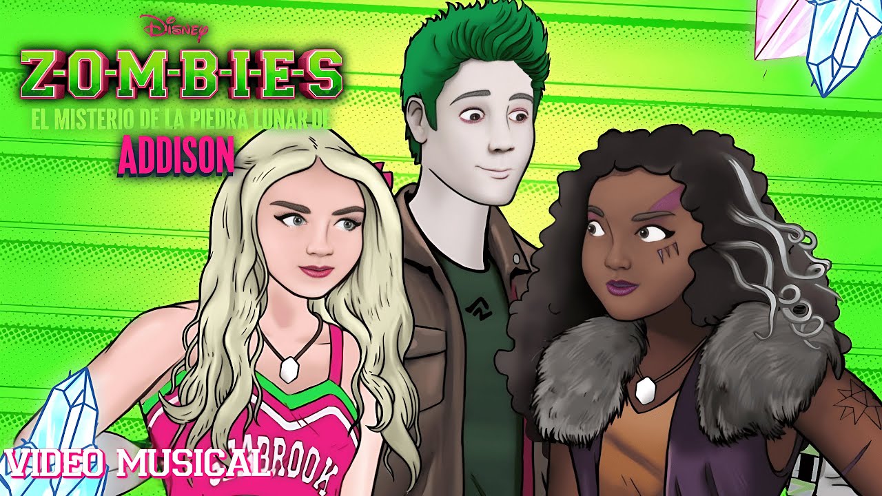 ZOMBIES: Addison's Moonstone Mystery | You Do You - Momento Musical ...