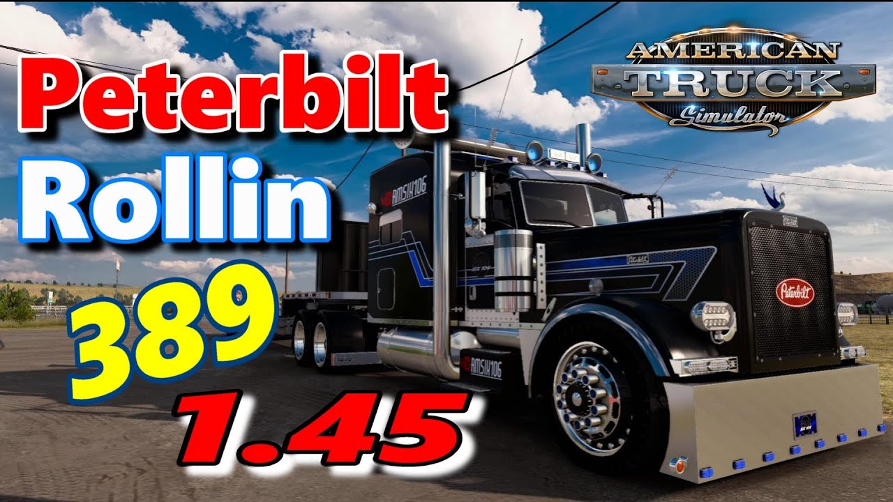 Peterbilt Rollin 389 by Joel Collins. Tonnes of update since ...