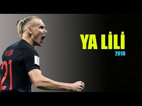 Dmagoj Vida - Ya Lili