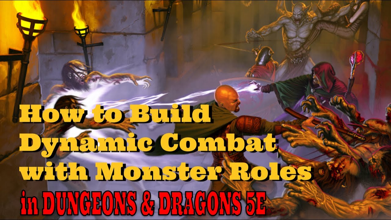 D&D: How to Build Dynamic Combat with Monster Roles - YouTube