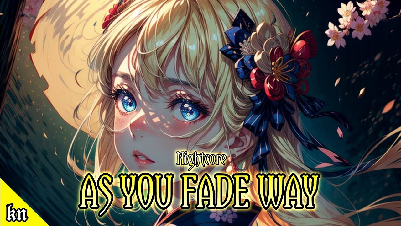 Nightcore - As You Fade Way | NEFFEX | (Lyrics) - YouTube
