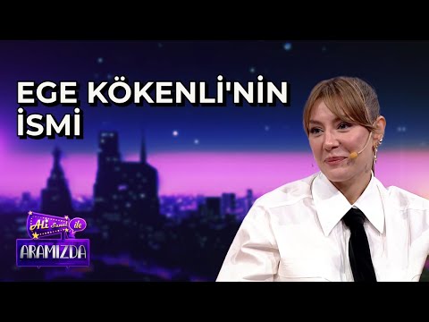 Ege Kökenli'nin İsmi