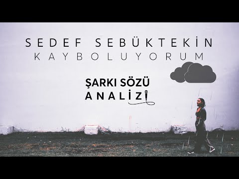 Biletix Şarkı Sözü Analizi #1 | Sedef Sebüktekin - Kayboluyorum