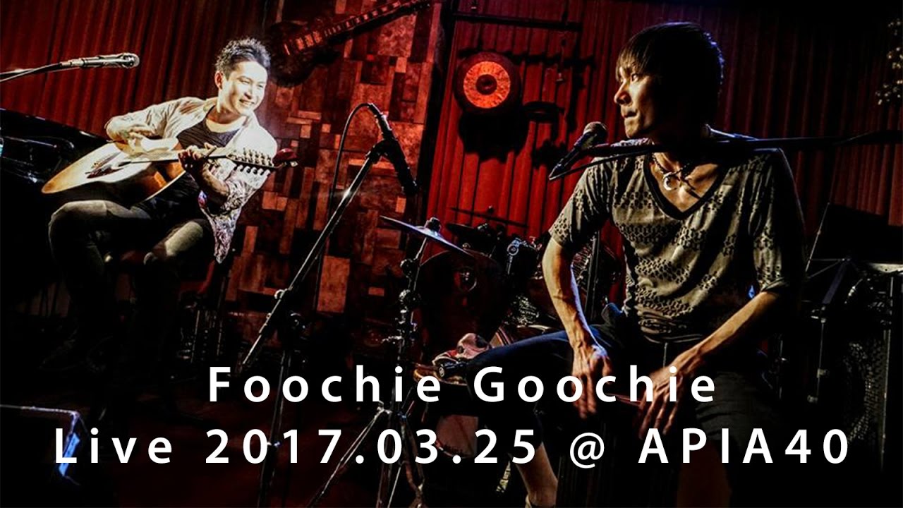 Live 2017.03.25 @ APIA40【Foochie Goochie】12弦アコースティックギター＆カホン - YouTube