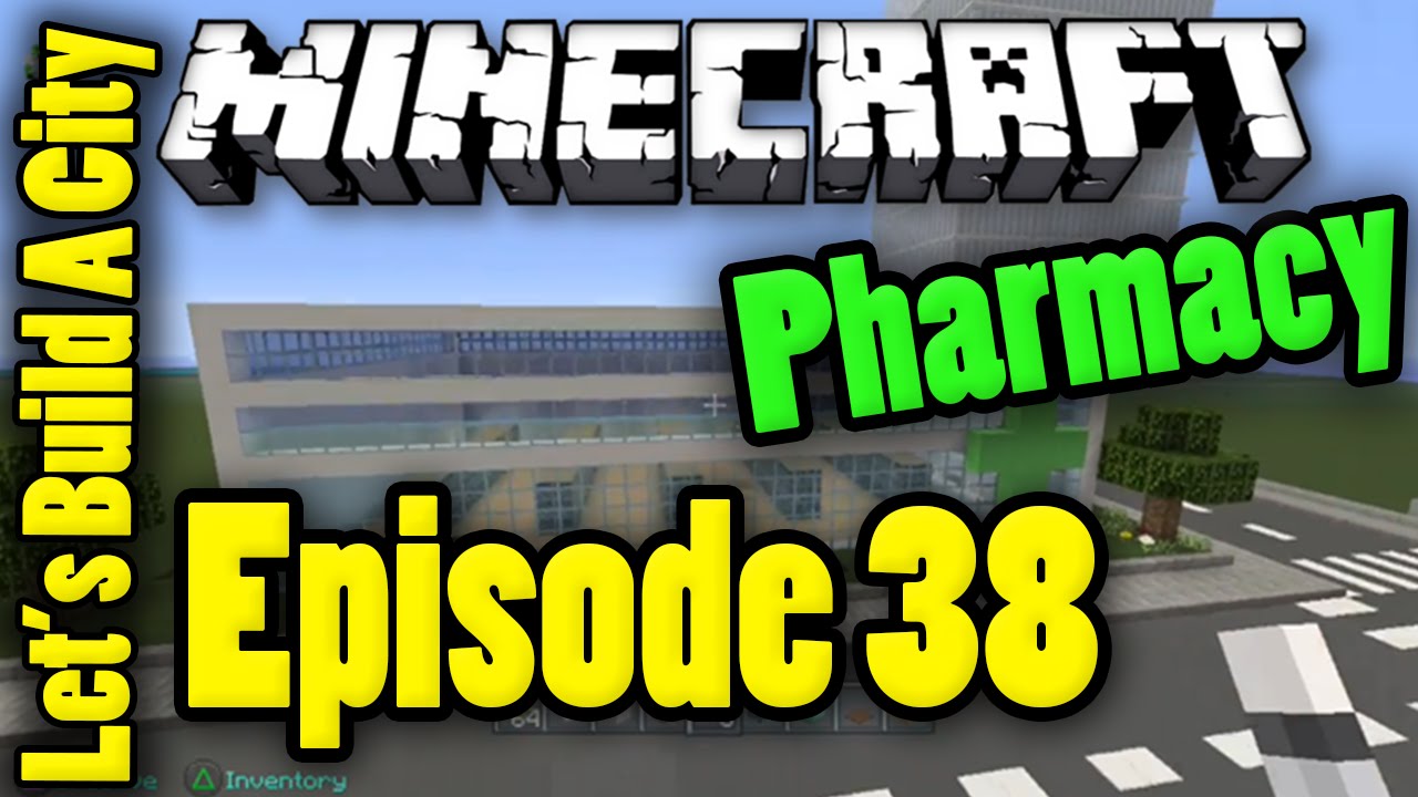 Minecraft PS3/PS4: Let's Build A City Series | Episode 38 "Pharmacy ...