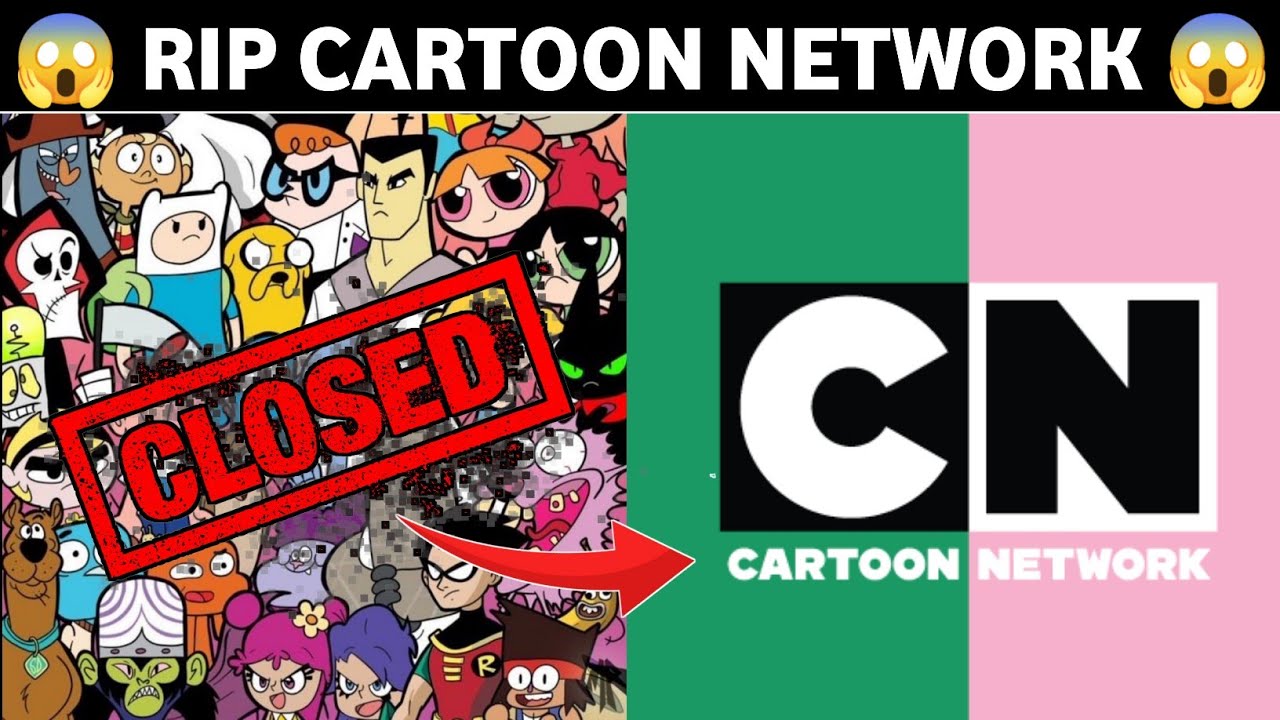 RIP Cartoon Network | Cartoon Network Shutdown | Cartoon Network Kya ...