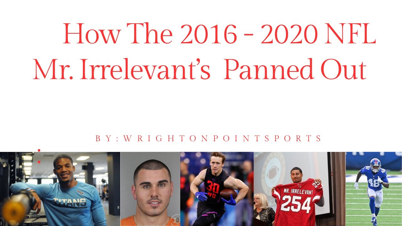How Have The Career's Of The 2016 Through 2020 Mr. Irrelevant’s Played ...