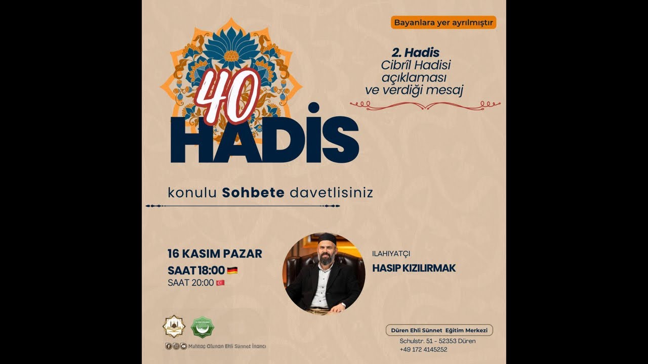 2. Ders - 40 Hadis, 2. Hadis: Cibrîl Hadisi açıklaması ve verdiği mesaj ...