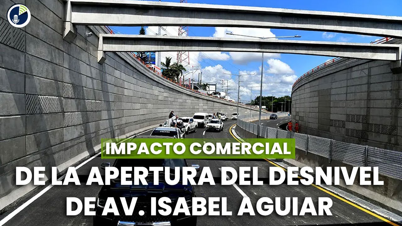 Impacto comercial de la apertura del desnivel de Av. Isabel Aguiar ...