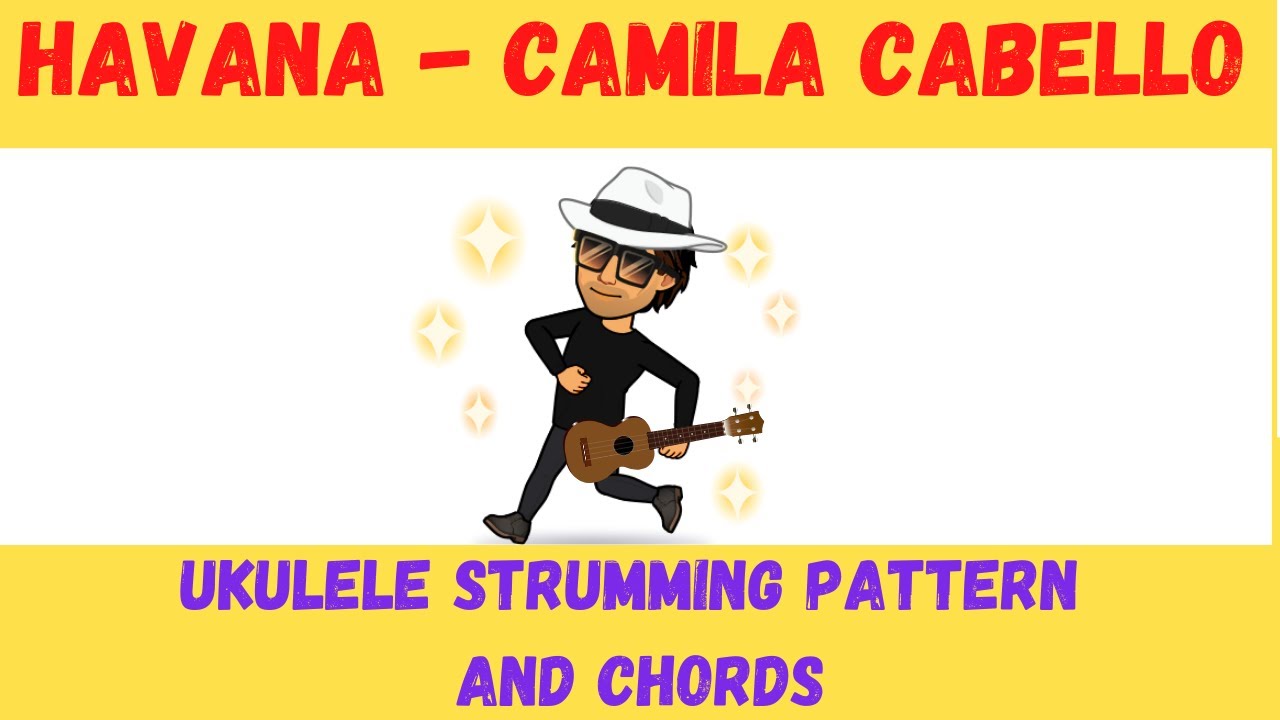 Strumming Pattern & Chords to Havana, Camila Cabello(tutorial) - YouTube