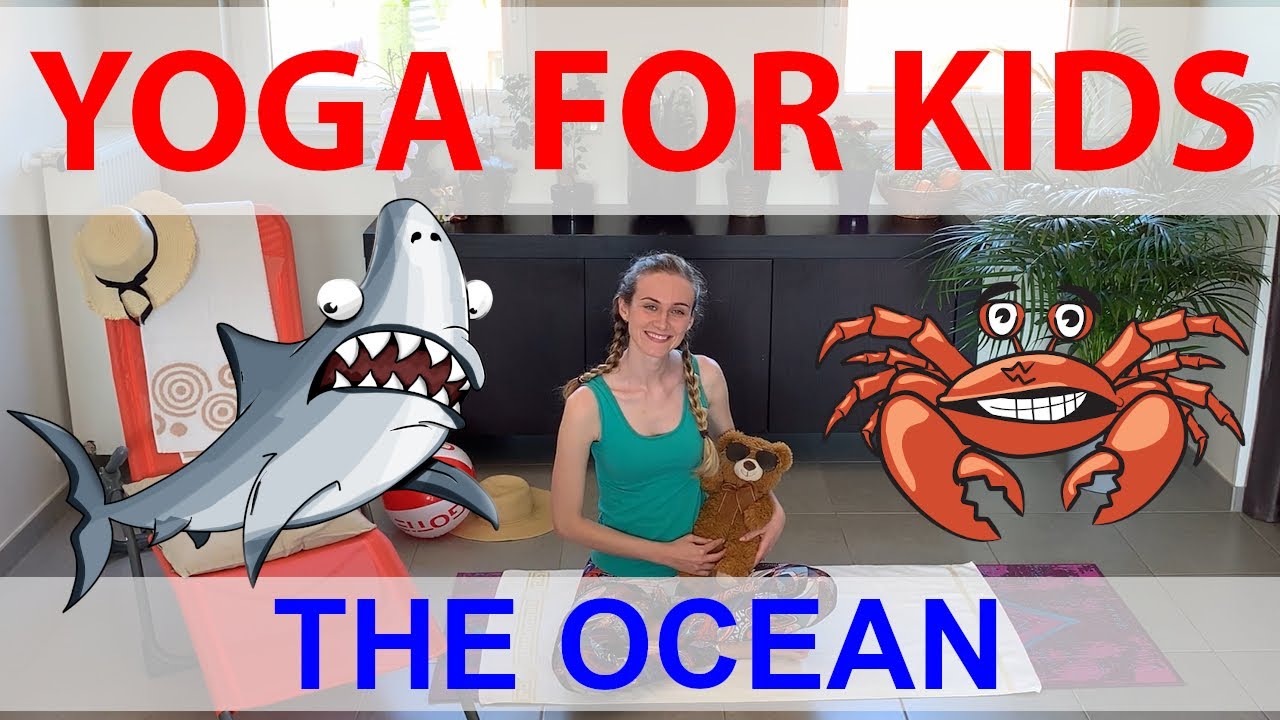 Yoga for Kids | #2: The Ocean | Yoga class for children 3-7 years old ...