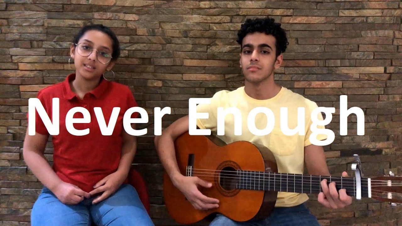 Never Enough | Cover - YouTube