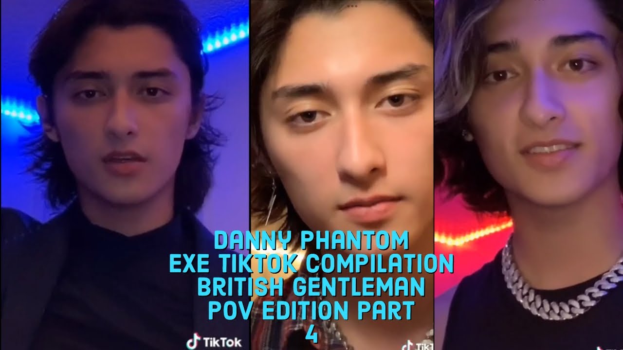 Danny Phantom Exe TikTok Compilation | British Gentleman POV Edition Pt. 4 - YouTube