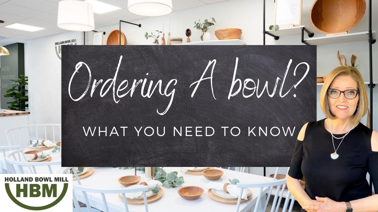 Ordering a Wood Bowl? What You Need To Know! (New instructions - Use ...