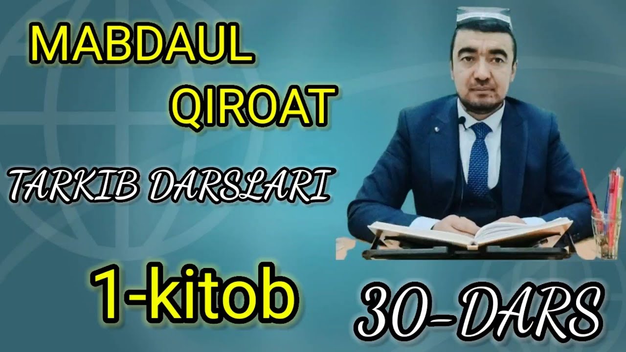 MABDAUL QIROAT 1-kitob, TARKIB 30-dars - YouTube