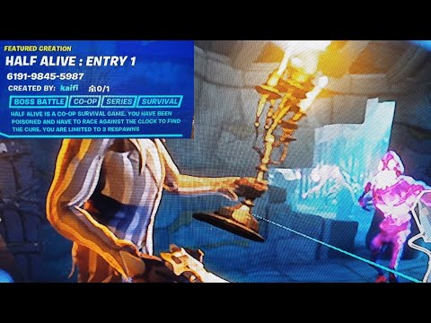 Fortnite: HALF ALIVE: ENTRY 1 (Walkthrough) By kaifi {Creative Map ...