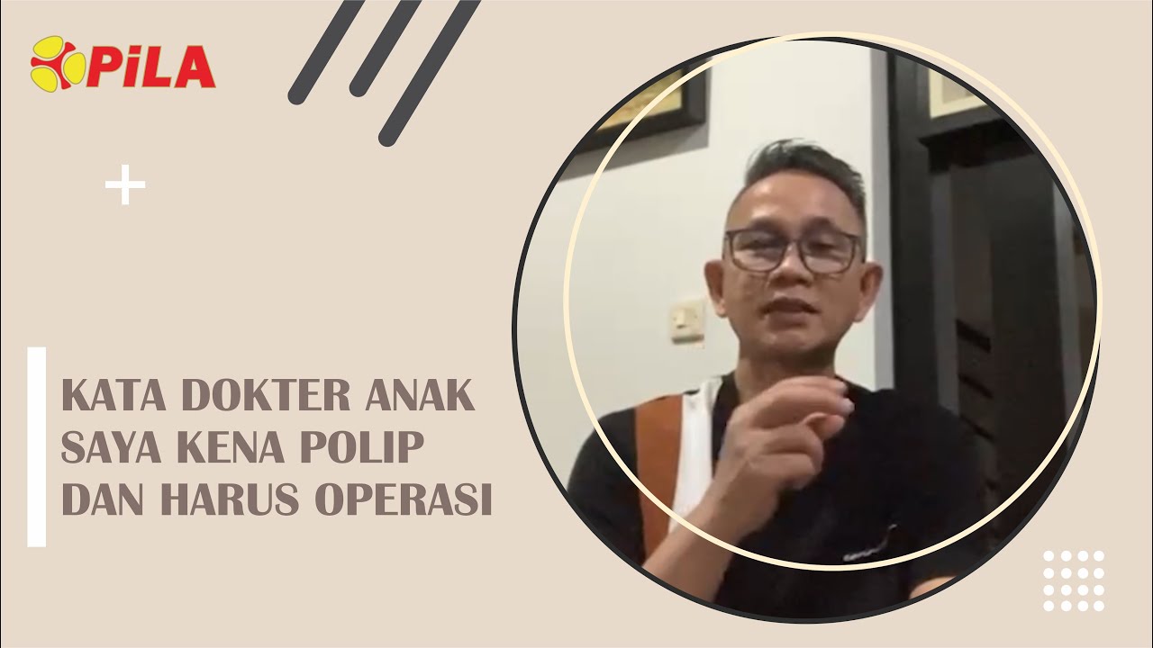 kata dokter anak saya kena polip dan harus operasi - YouTube