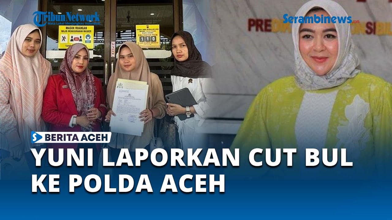 Yuni Laporkan TikTokers Cut Bul ke Polda Aceh Terkait Dugaan Pencemaran ...
