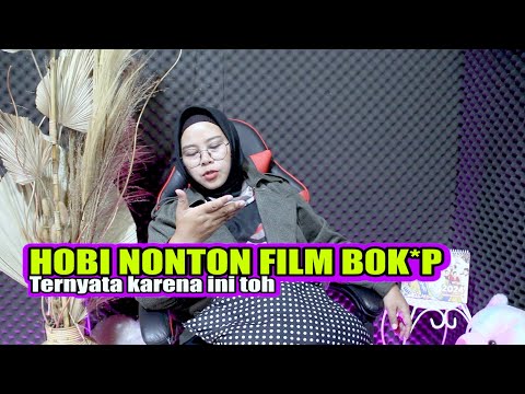 ALASAN PEREMPUAN NONTON FILM XXX