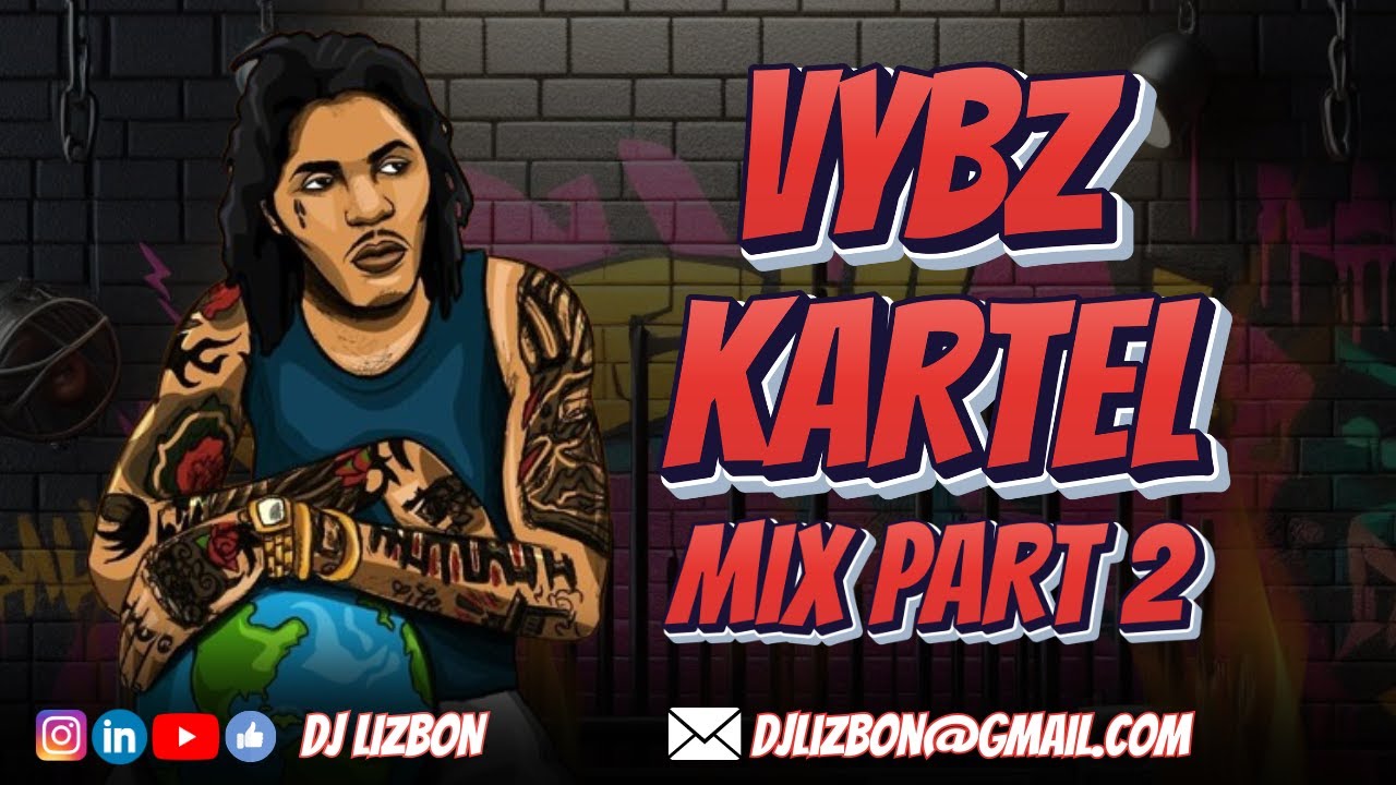 BEST OF VYBZ KARTEL MIX 2024 (Part 2) (Explicit) by DJ LIZBON | WORLD ...