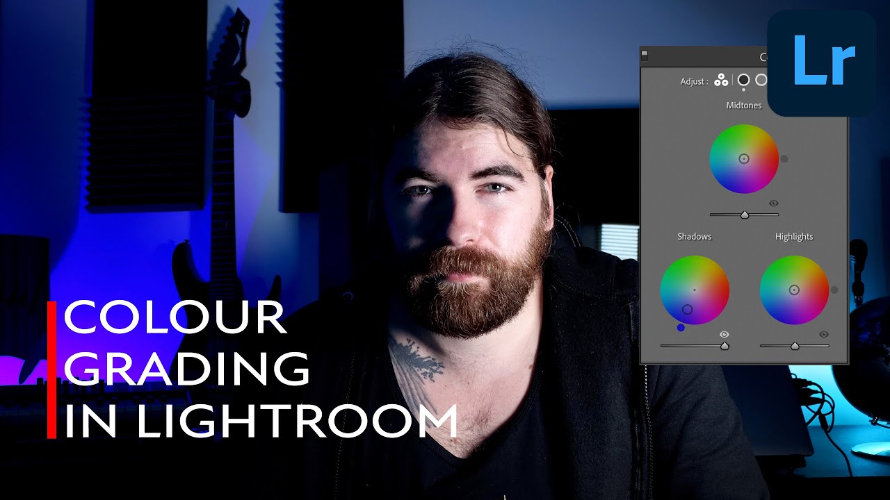 How to use COLOUR GRADING tool in LIGHTROOM - Part 1 - YouTube