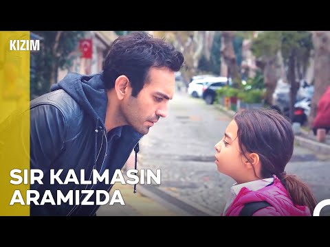 Kızım 6. Bölüm: SIR KALMASIN ARAMIZDA