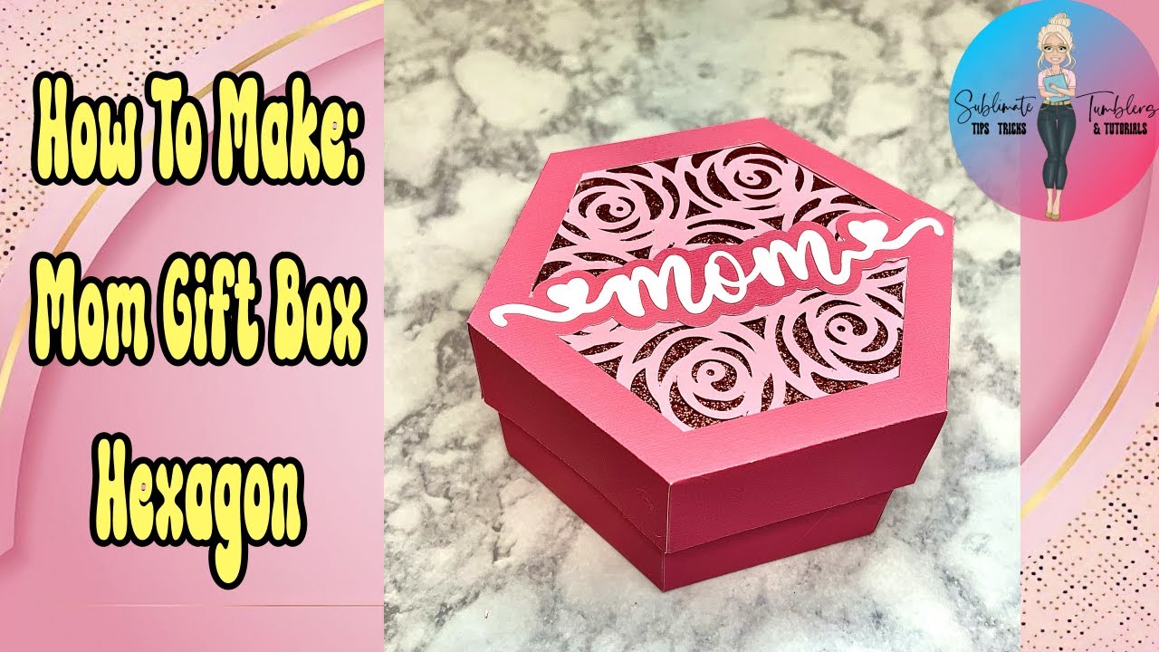 How To Make A Mom Box (Hexagon) - YouTube