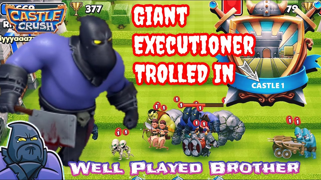 Castle Crush 🔥 CASTLE 1 TROLLING 🔥 EXECUTIONER GOT TROOLLED 🔥 Castle ...