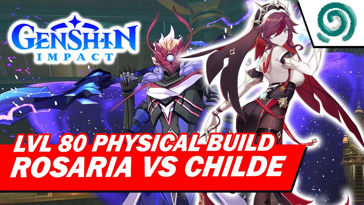 Lvl 80 Physical Build Rosaria VS Childe | Genshin Impact | PC Gameplay ...