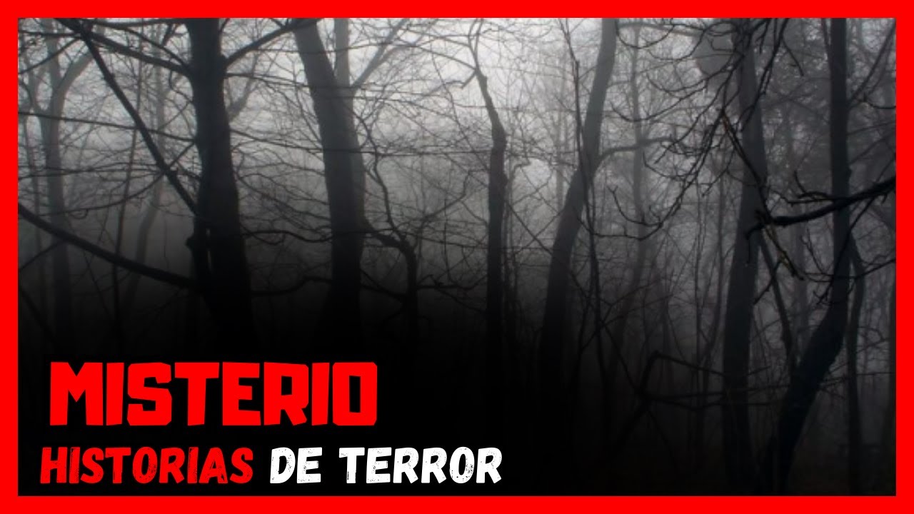 Historias de Terror De Misterios 😱👻 100% REALES - YouTube