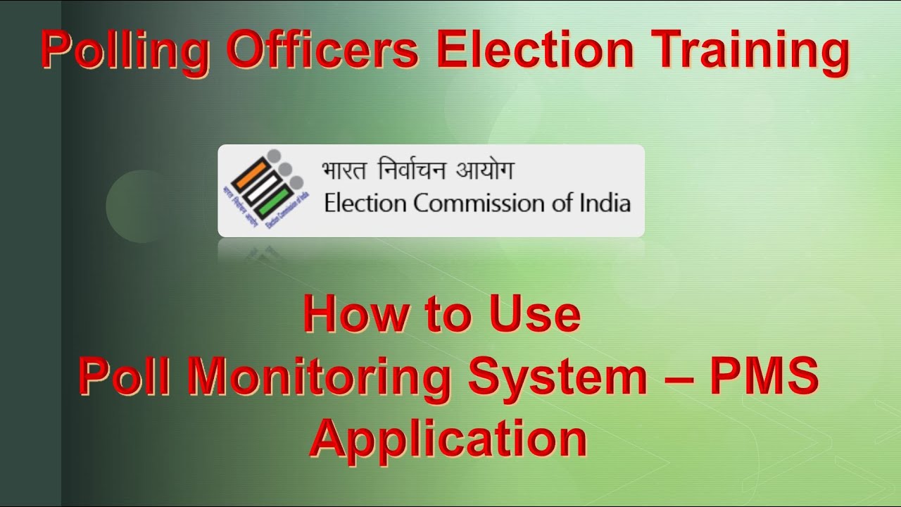 Poll Monitoring System Application | PMS Application | Election ...
