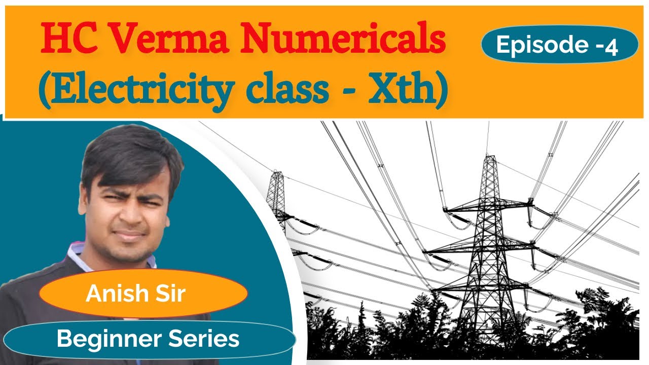 Numerical On Electricity Class 10 HC Verma Solution Episode 01 numerical-on-electricity-class-10-hc-verma-solution-episode-01
