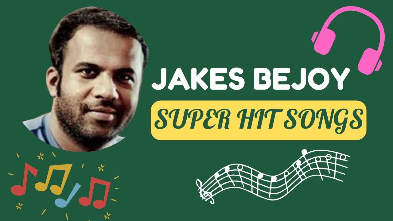 Jakes Bejoy Super Hit songs| Trending songs in Malayalam| Best of Jakes ...
