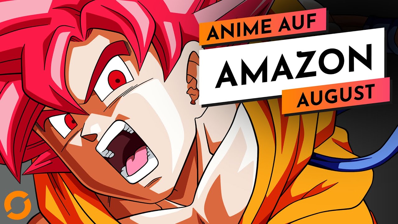 Alle neuen Amazon Anime im August 2020│Prime, Aniverse, Animax - YouTube