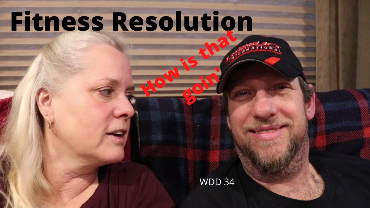 WDD 34 How is that Fitness Resolution Going - YouTube