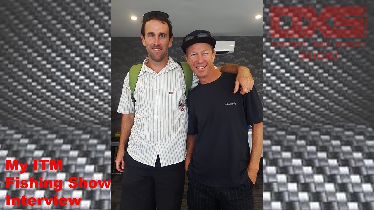 My ITM Fishing Show Interview - YouTube