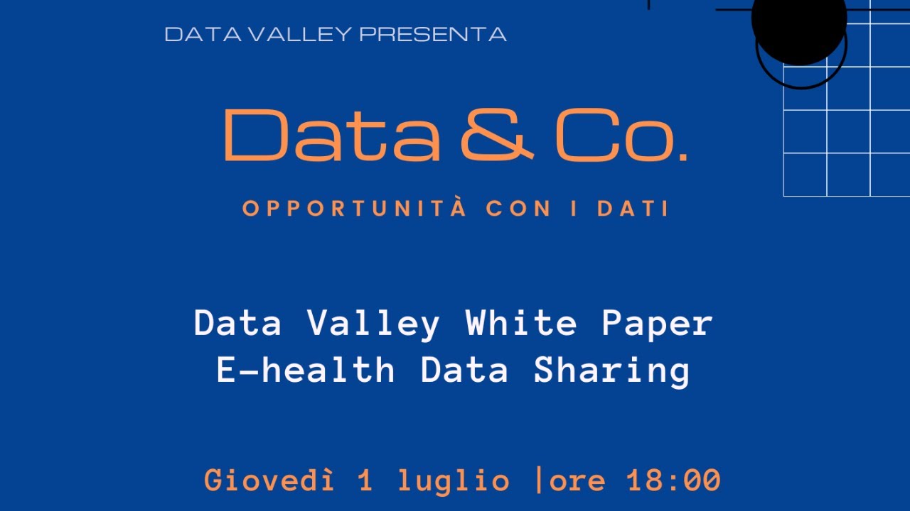 Data & Co. Opportunità con i dati - Data Valley White Paper E-health ...