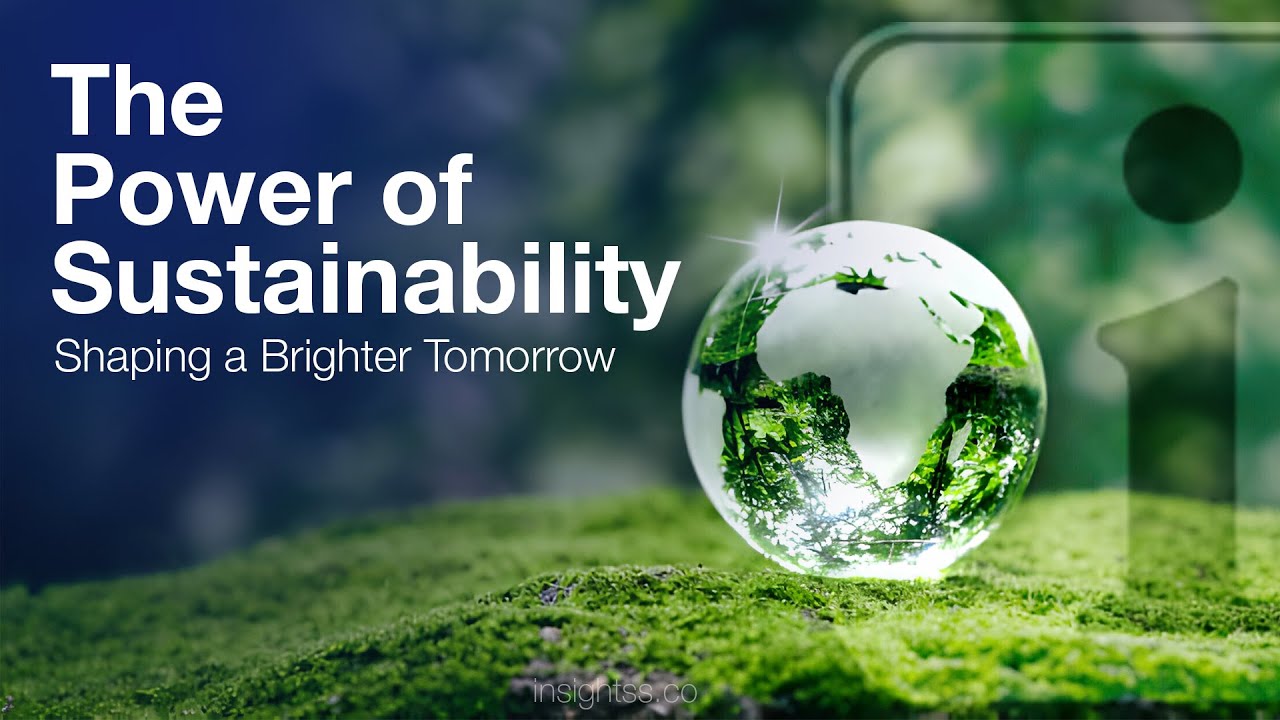 The Power of Sustainability - YouTube