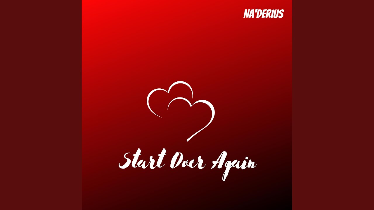 Start Over Again - YouTube